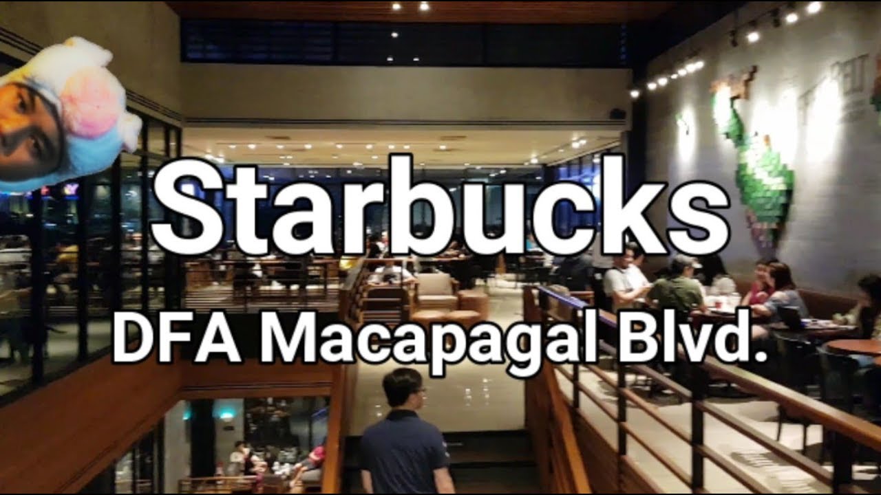 Starbucks Macapagal DFA | Pasay - YouTube