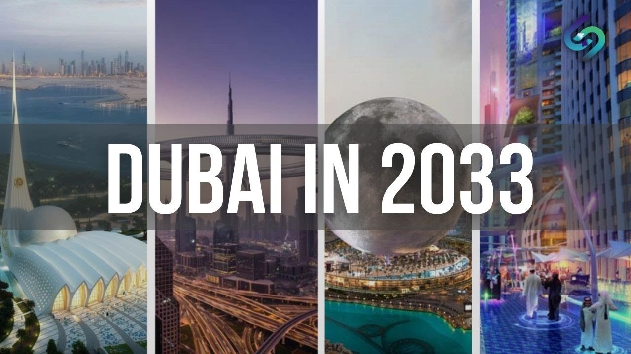 Dubai 2033 Plan | UAE | دبي الإمارات 2033 | الشيخ محمد راشد - YouTube