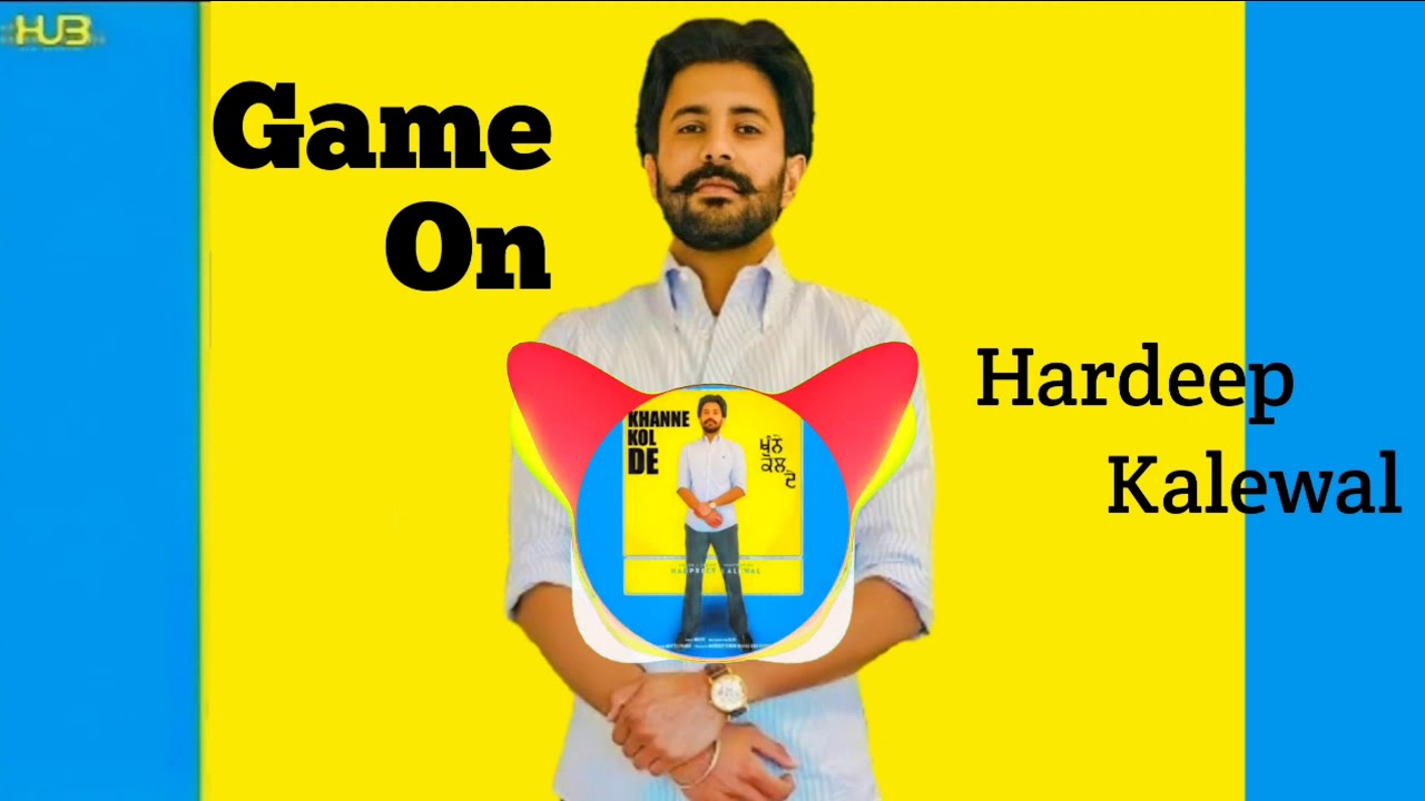 Game On - bass boosted | by Hardeep Kalewal | Khanne Kol de | music ...