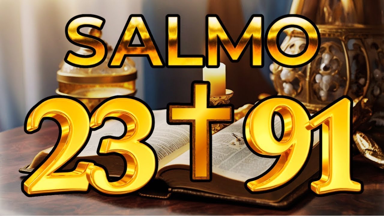 SALMO 91 Y SALMO 23 (29 de Noviembre): LAS DOS ORACIONES MÁS PODEROSAS ...
