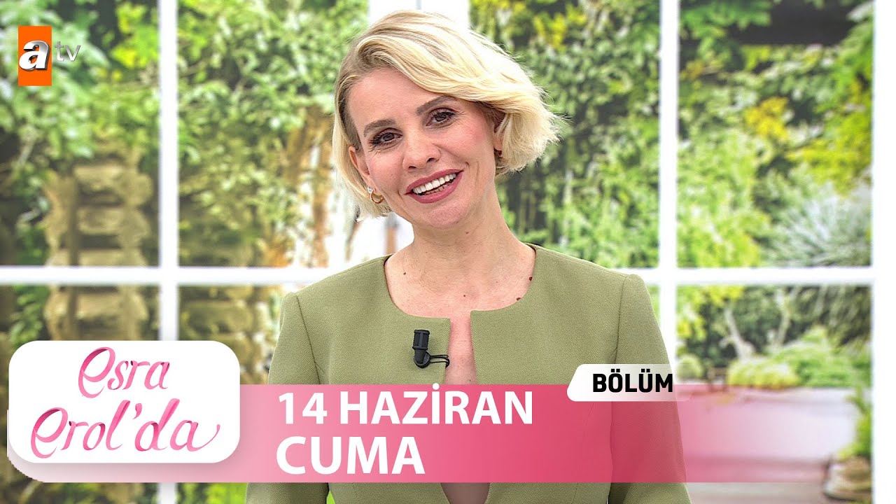Esra Erol'da 14 Haziran 2024 | Tek Parça - YouTube