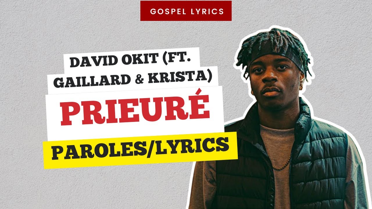 David Okit (ft. Gaillard & Krista) - Prieuré (Paroles) - YouTube