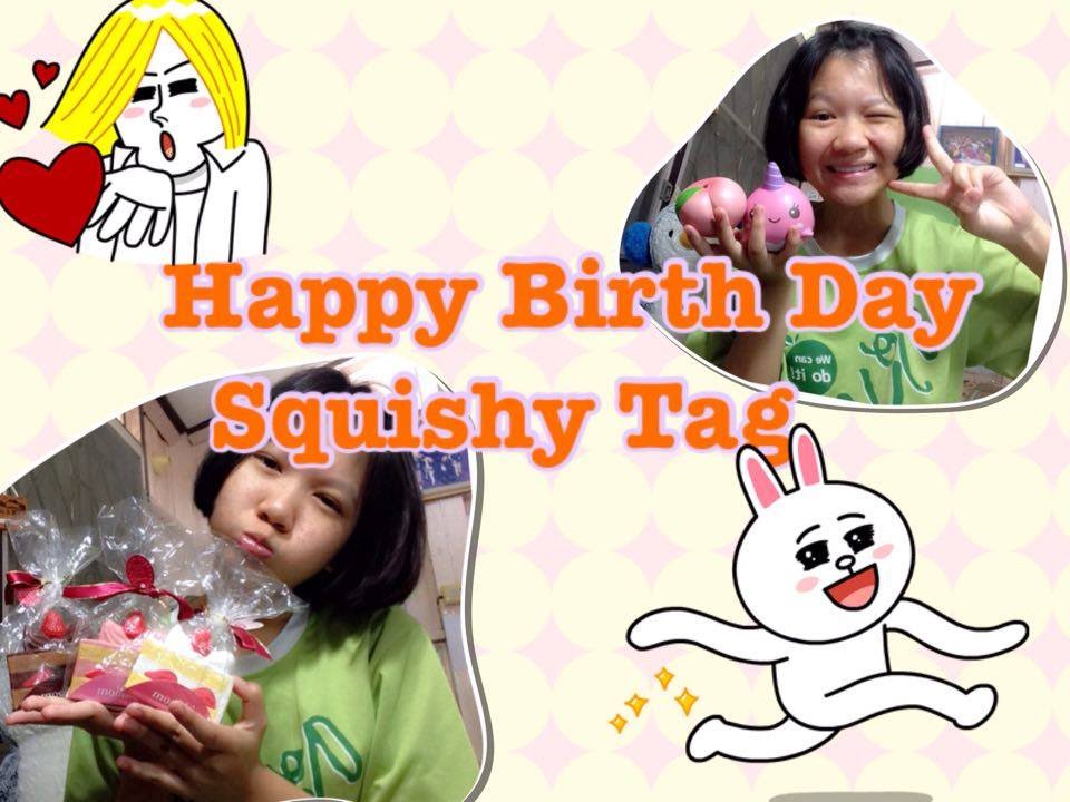 Happy birth day squishy tag 😂💗🙏🏻 - YouTube