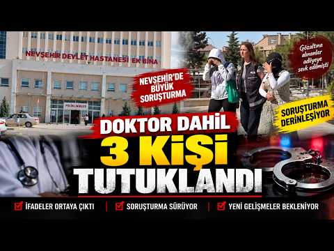 Doktor dahil 3 kişi tutuklandı