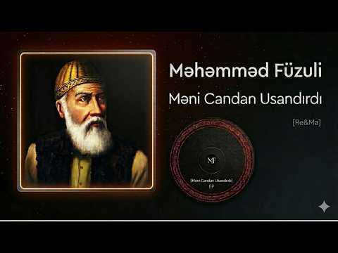 Məhəmməd Füzuli Məni Candan Usandırdı - Rema #füzuli #qezel #kadim #kantata #şiir #viral