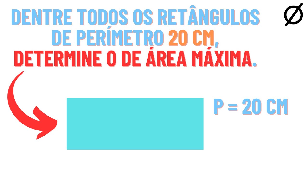 267 Dentre Todos Os Ret ngulos De Per metro 20 Cm Determine O De rea 267 Dentre Todos Os Ret ngulos De Per metro 20 Cm Determine O De rea