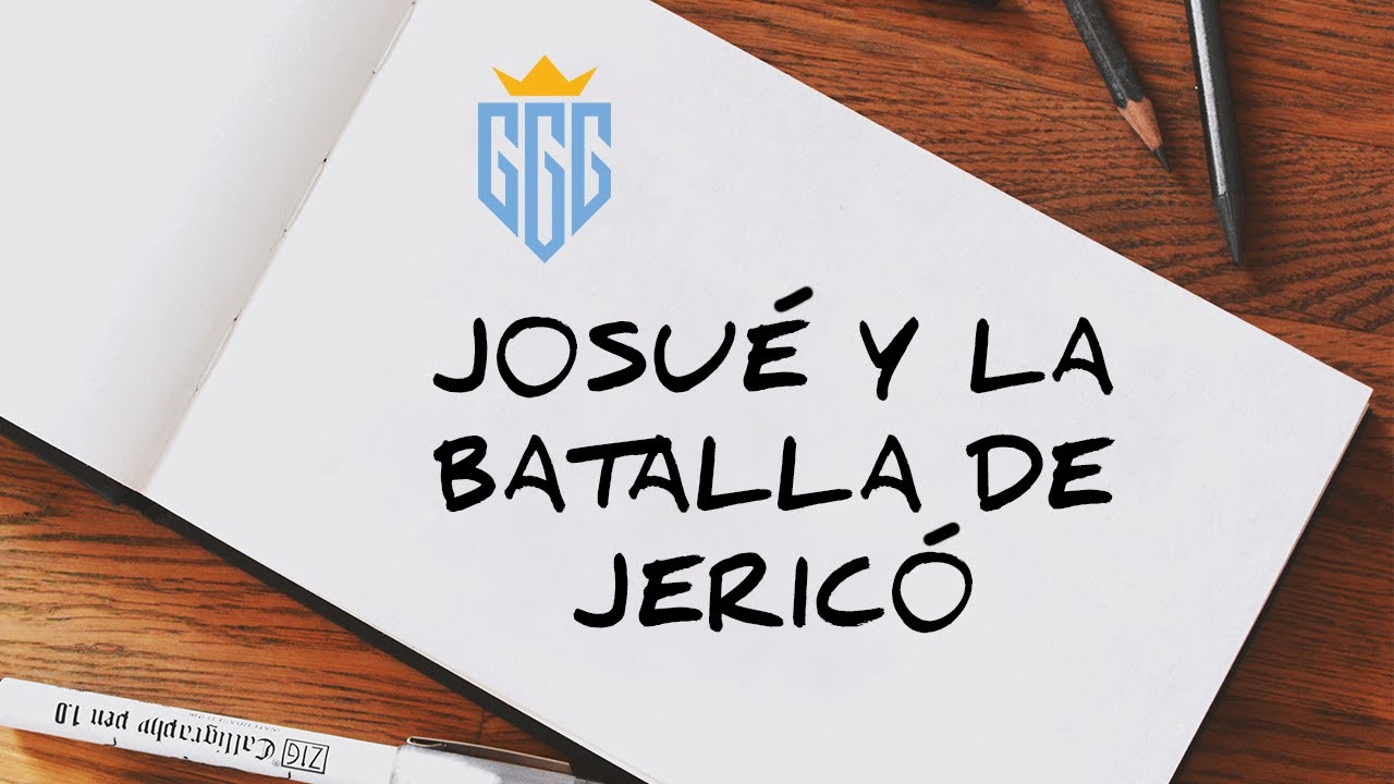 JOSUÉ Y LA BATALLA DE JERICÓ - YouTube