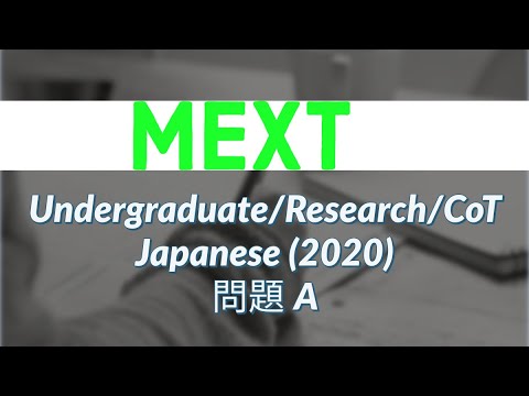 MEXT Japanese 2020 Part A (Undergraduate, Research, & College of ...