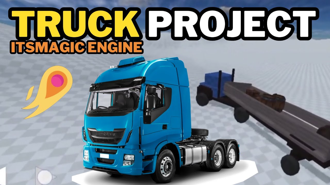 SIMPLE TRUCK PROJECT POWERED BY ITSMAGIC ENGINE (ANDROID) - YouTube