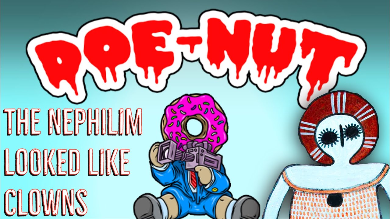 DOENUT FACTORY - The Nephilim Looked Like Clowns w/ Understanding ...