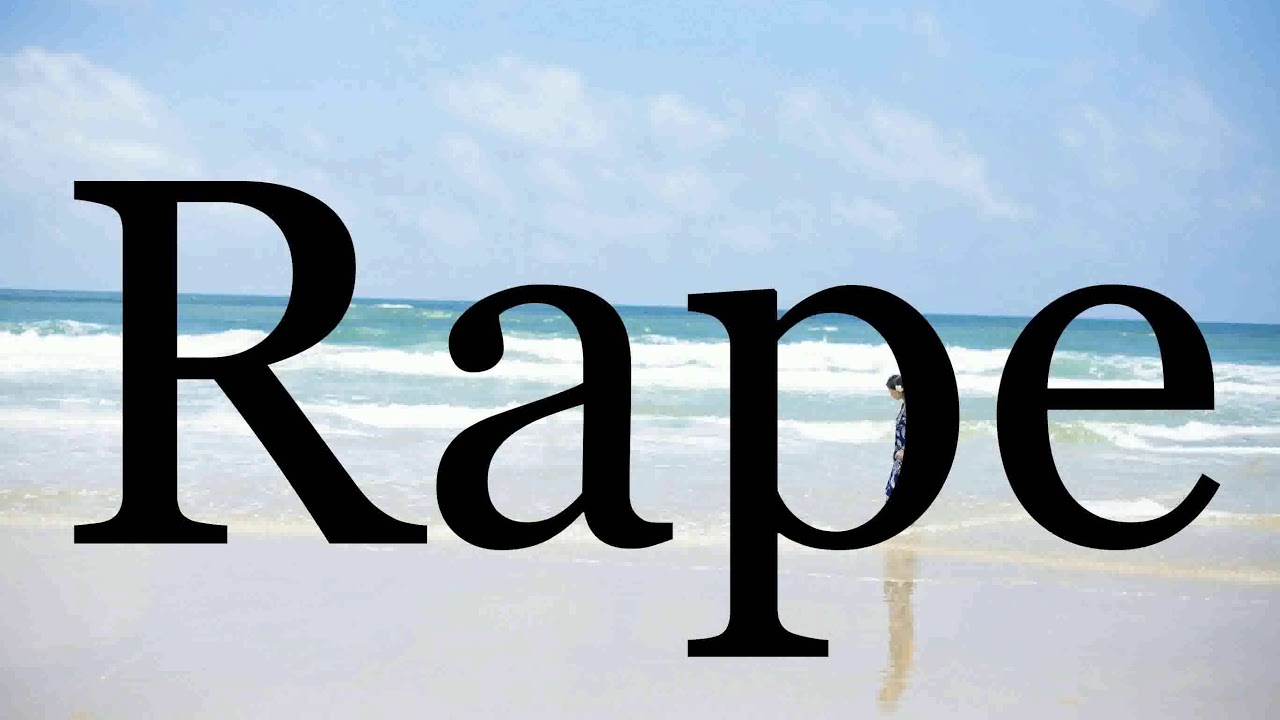 How To Pronounce Rape🌈🌈🌈🌈🌈🌈Pronunciation Of Rape - YouTube