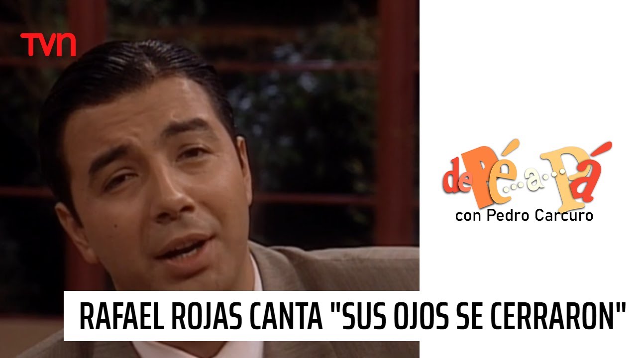 Rafael Rojas canta "Sus ojos se cerraron" | De Pé a Pá - YouTube