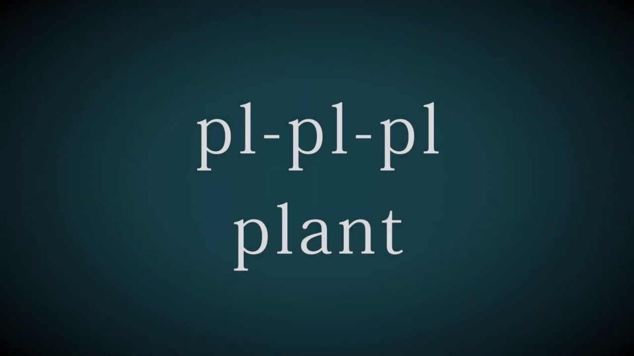 pl-pl-pl, plant - YouTube