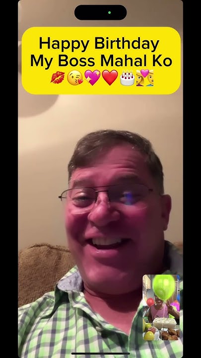 HAPPY BIRTHDAY MY Boss MAHAL Ko 🎂🇨🇦 #shorts - YouTube