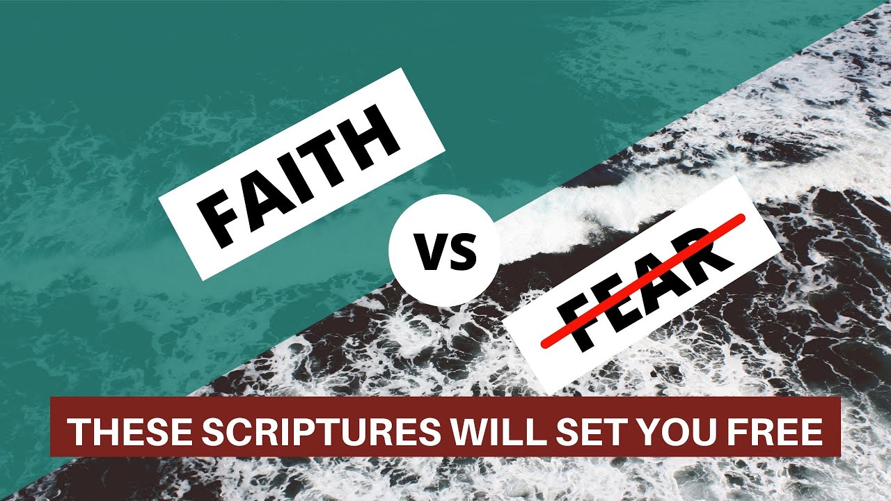 FAITH VS FEAR | Scriptures, Faith Declarations Against Fear | Pastor ...