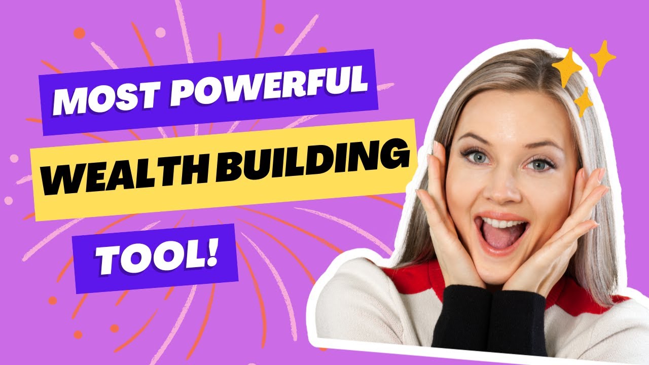 The MOST Powerful WEALTH Building Tool .... - YouTube