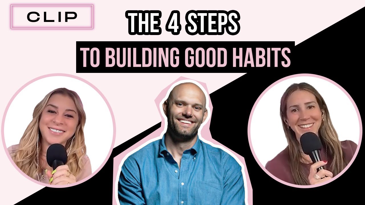 The 4 Steps to Building Good Habits - YouTube