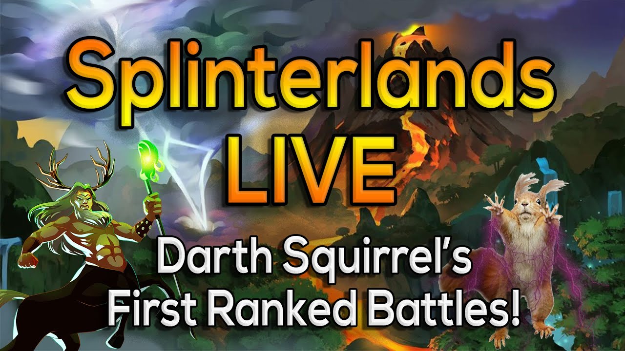 Splinterlands LIVE! Darth Squirrel's First Ranked Battles! - YouTube