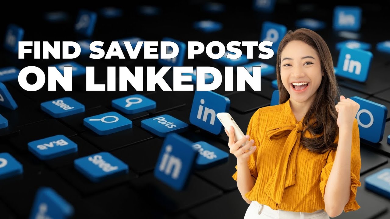 How To Find Your Saved Posts On LinkedIn – Quick & Easy Mobile Tutorial ...