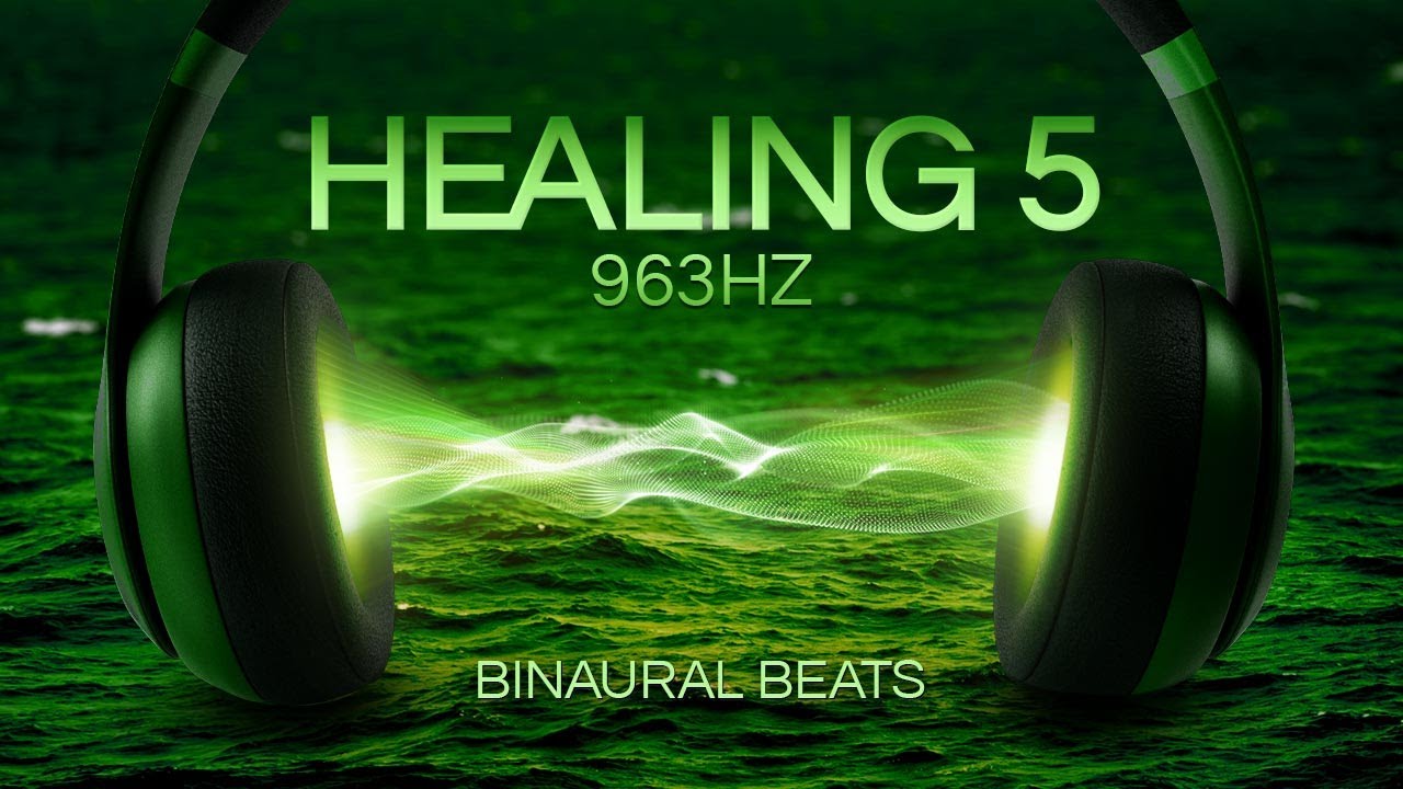 Binaural Beats for Holistic Healing: 963 Hz Frequency with Alpha, Theta ...