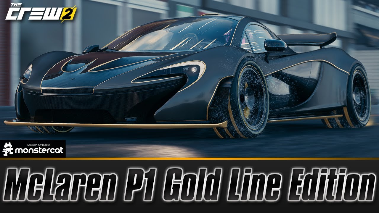 The Crew 2 - McLaren P1 Gold Line Edition | FULLY UPGRADED | IT'S ...