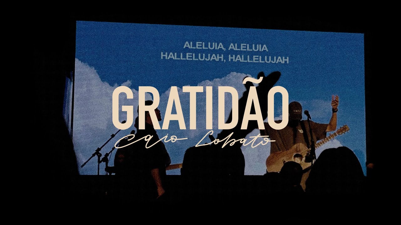 Ministração AO VIVO - Gratidão (Gratitude) Brandon Lake | Caio Lobato ...