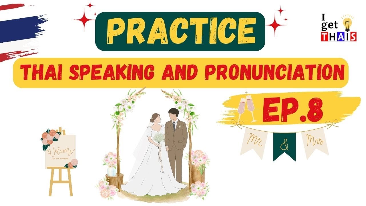 Practice Your Thai Speaking and Pronunciation EP.8 with a Scripted ...