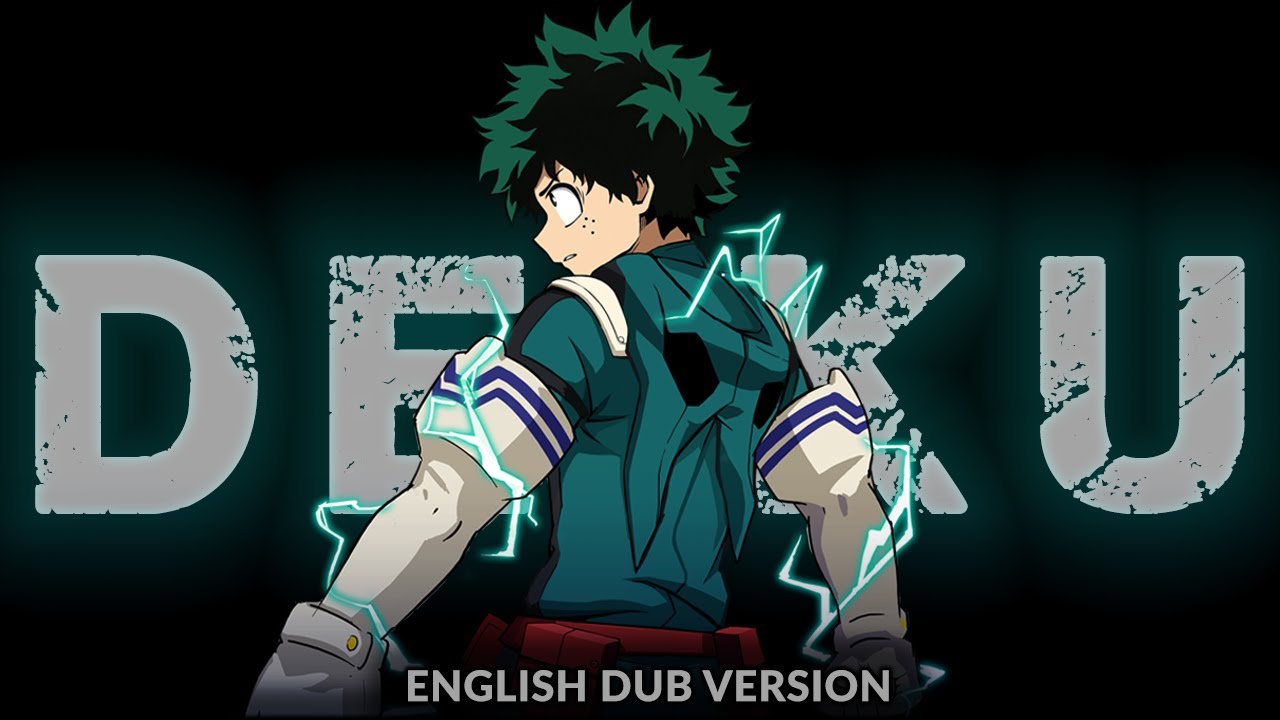 "Deku" | (English Dub Version) [My Hero Academia (MHA) AMV/ASMV] - YouTube