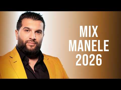 Colaj Manele 2026 Noi 🔥 Hituri Manele Noi 2026 Mix 🔥 Cele Mai Noi Manele 2026
