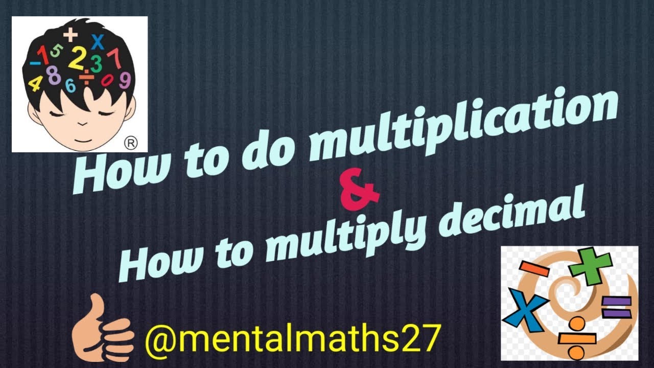 how to do multiplication & how to multiply decimal learn faster ...