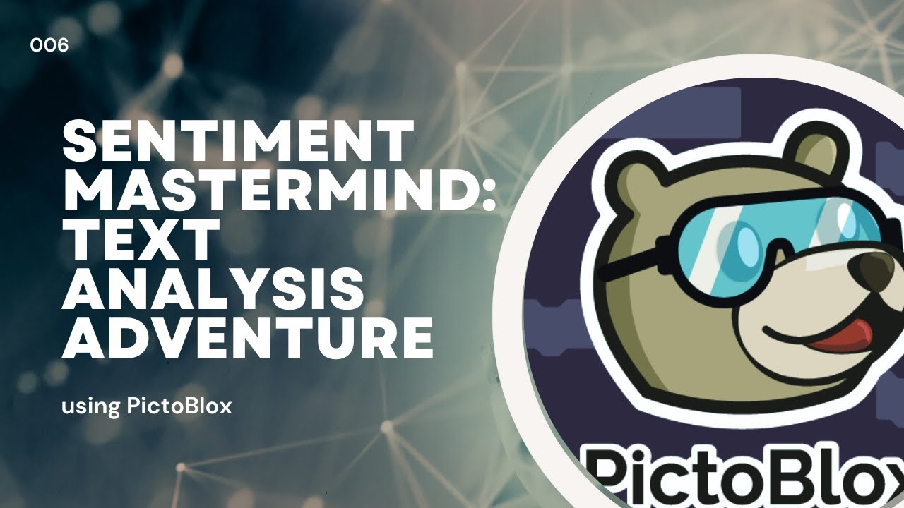 Sentiment Mastermind: Text Analysis Adventure | using PictoBlox ...