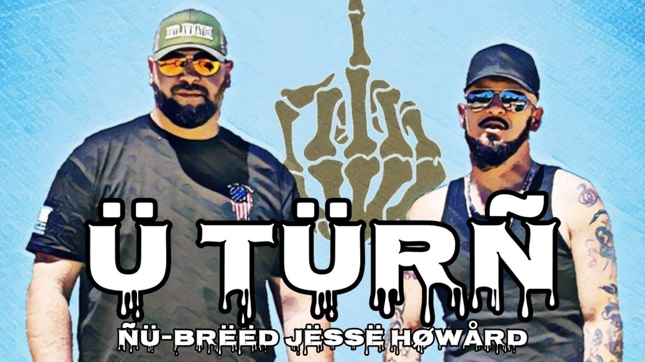 Nu Breed Jesse Howard - U Turn (Lyrics) - YouTube