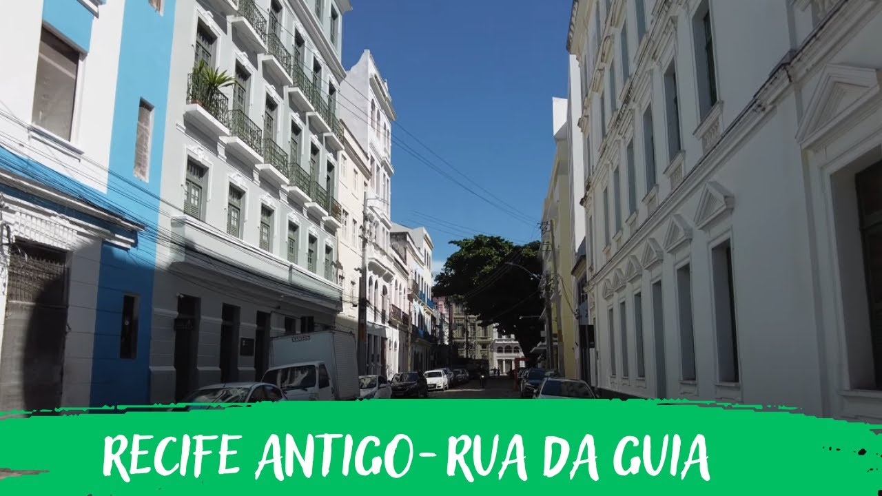 Recife Antigo - Rua da Guia [4K] - YouTube
