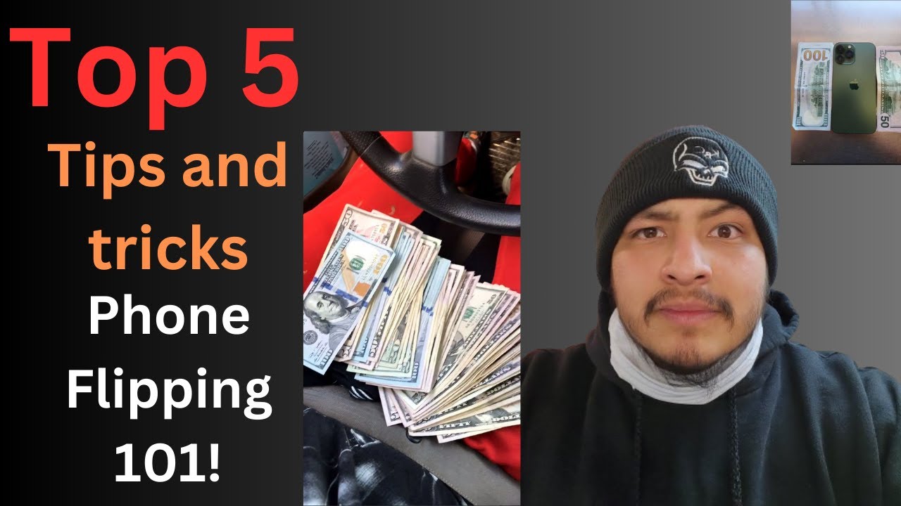 Phone Flipping 101 Tips And Tricks From A Pro Phone Flipper - YouTube