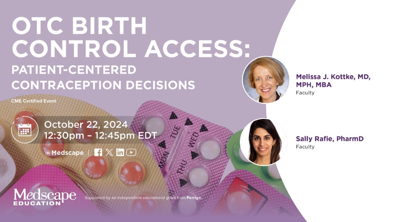 OTC Birth Control Access: Patient-Centered Contraception Decisions ...