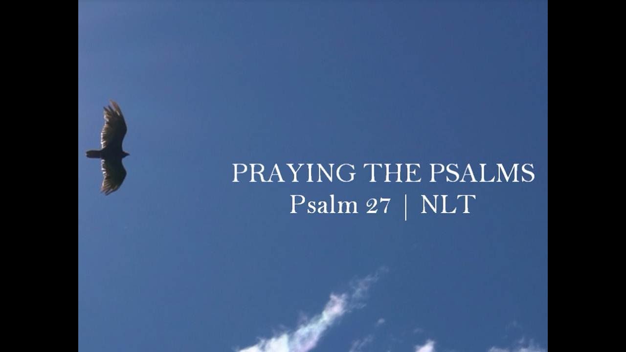 PRAYING THE PSALMS | Psalm 27 | Declaration of Faith - YouTube