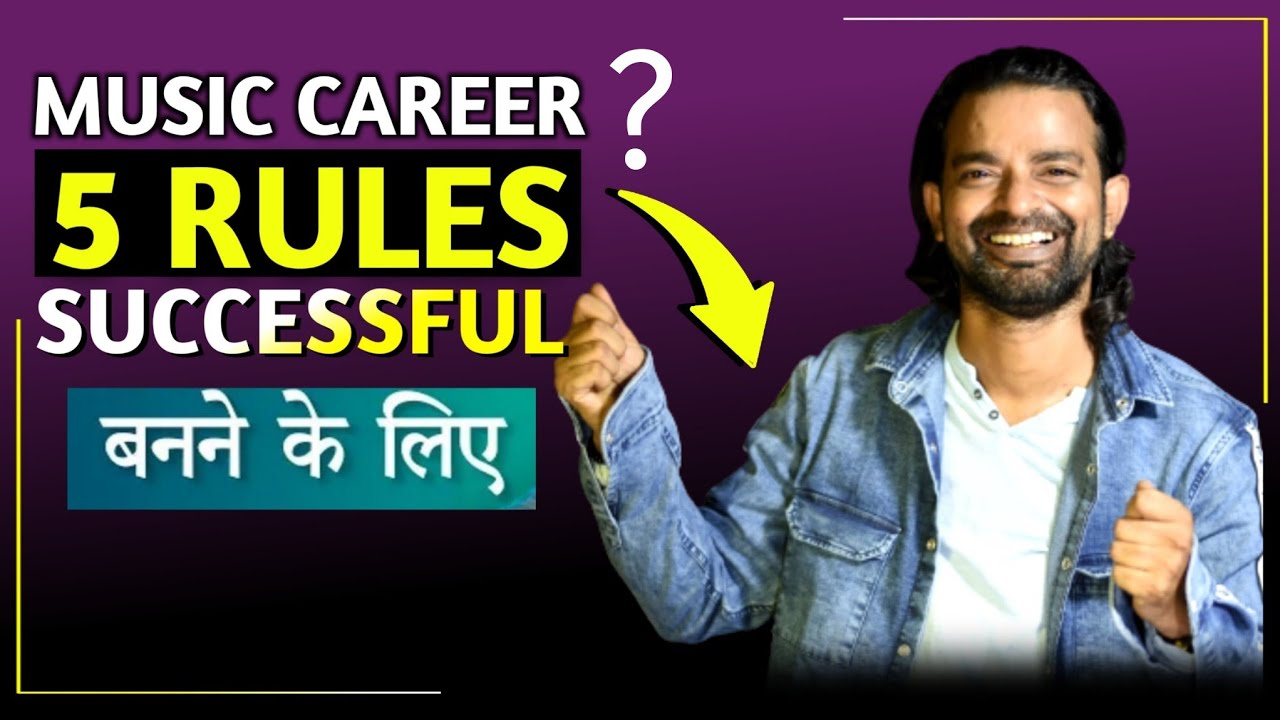 How to Success in Music career || 5 Rules Change Your Life || - YouTube