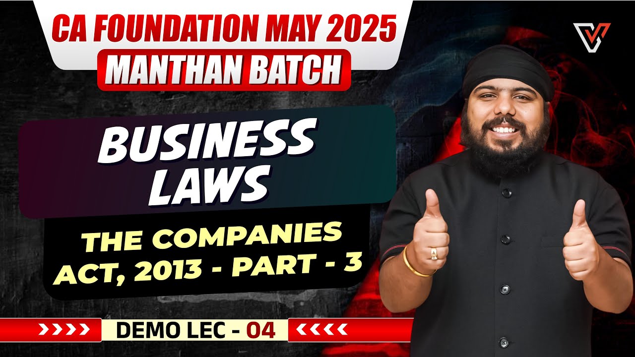 CA Foundation Business Laws:The Companies Act 2013 | Part 3 |CA ...
