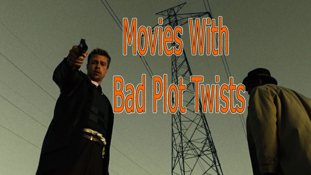 Movies With Bad Plot Twist - YouTube
