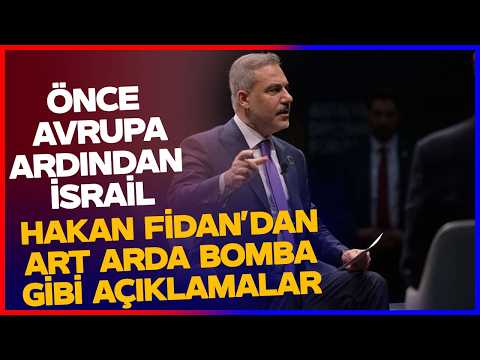 ÖNCE AVRUPA ARDINDAN İSRAİL! Hakan Fidandan Art Arda Bomba Gibi Açıklamalar