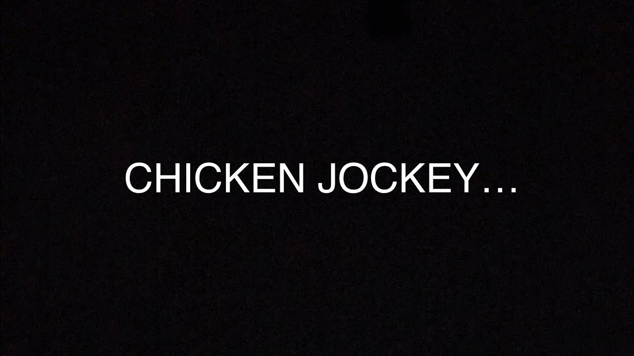 Chicken jockey.. - YouTube