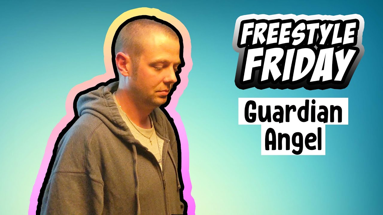 Guardian Angel (Freestyle Friday) - YouTube