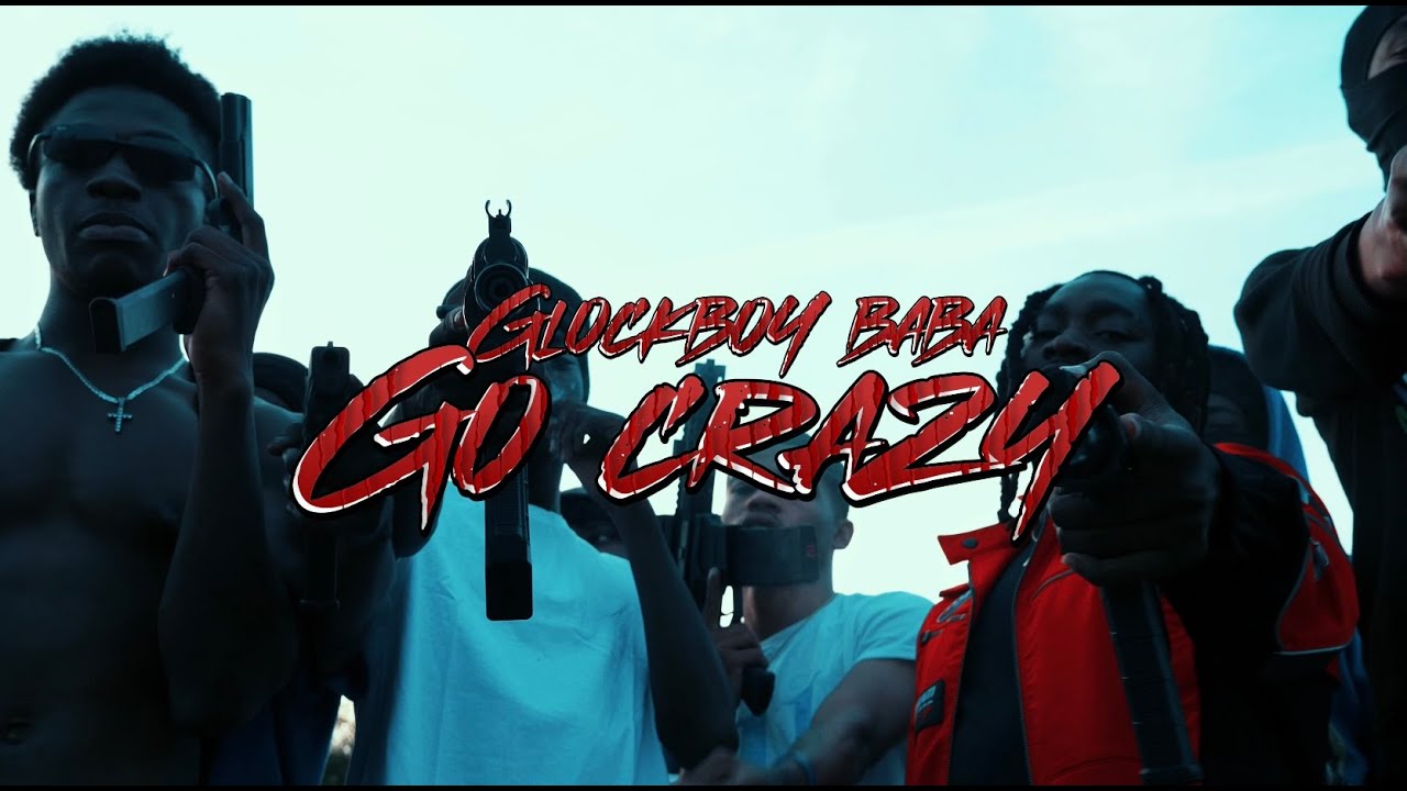 GlockBoy BaBa x Go Crazy ( Official Video ) - YouTube