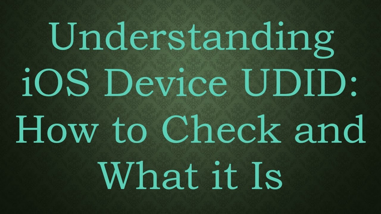 Understanding `iOS Device UDID`: How to Check and What it Is - YouTube