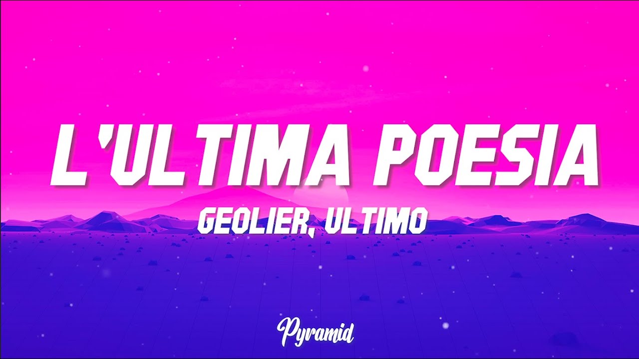 L’ULTIMA POESIA - Geolier, Ultimo (Testo Lyrics) - YouTube