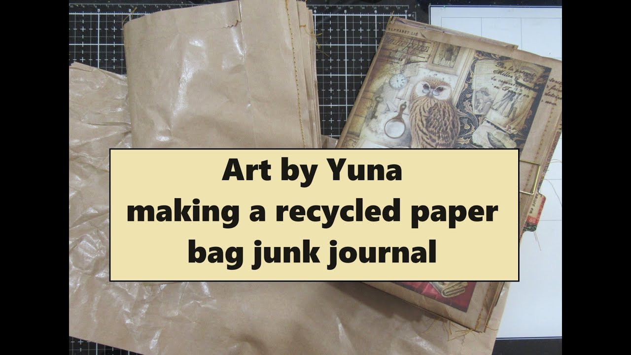 Making an EASY recycled paper bag junk journal - YouTube