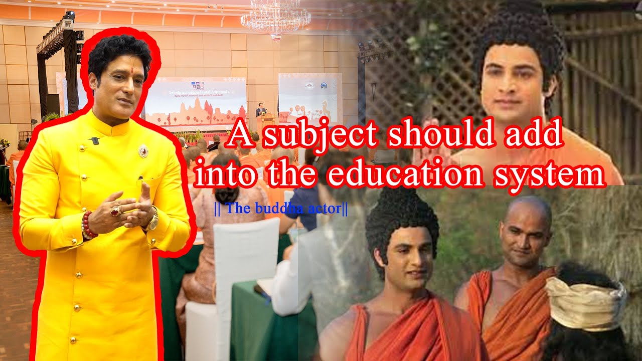 A subject should add into the education system || The buddha actor ...