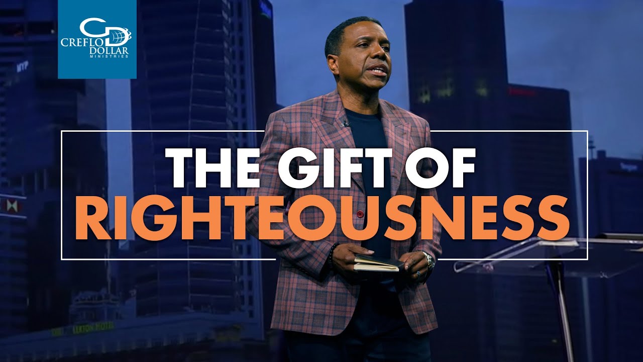 The Gift of Righteousness - YouTube