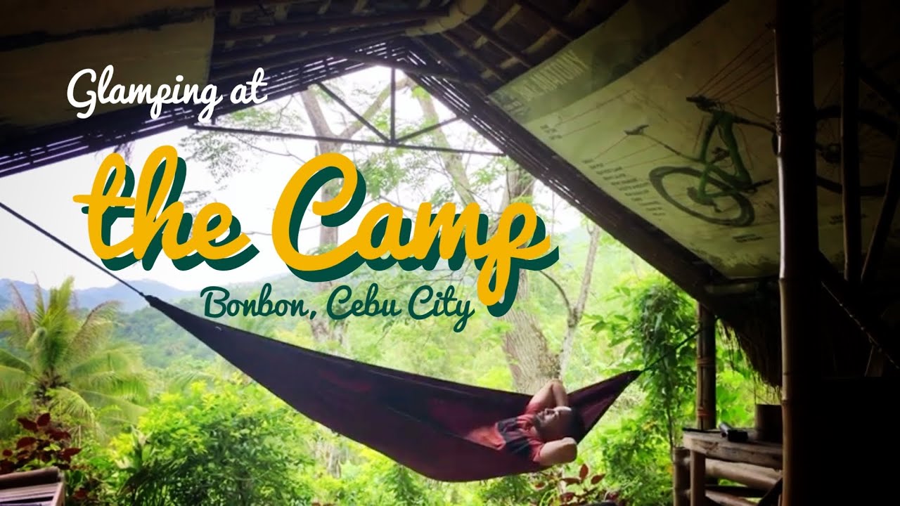 Glamping @ the Camp, Bonbon, Cebu City - YouTube
