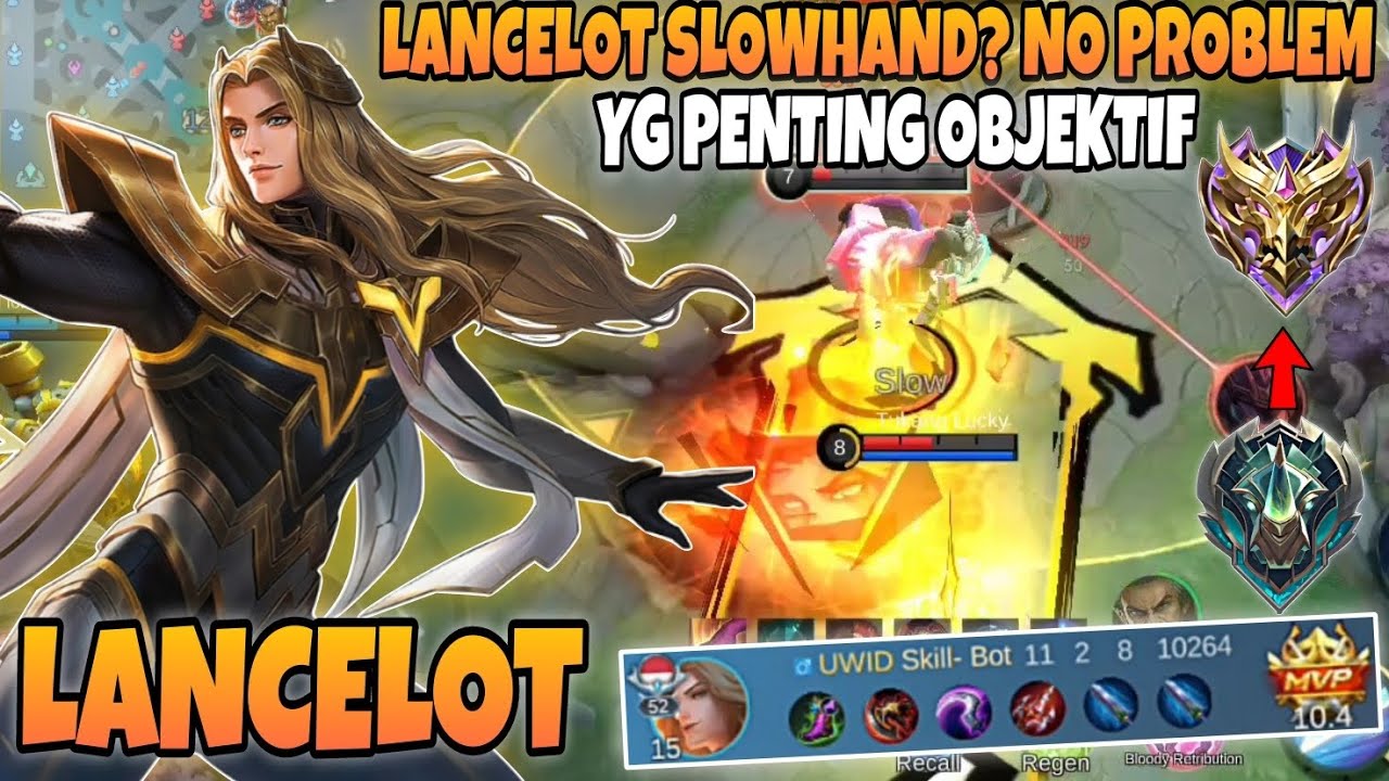 LANCELOT SLOWHAND ?? NO PROBLEM YANG PENTING ON POINT / OBJEKTIF ...